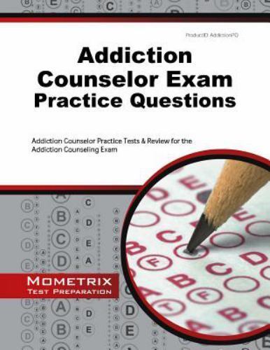 Addiction Counselor Exam Practice Questions : Addiction Counselor ...