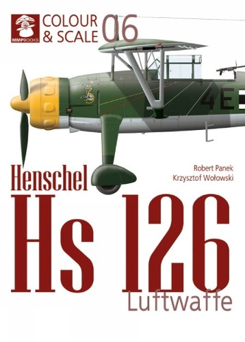 Robert Panek Colour & Scale 06. Henschel Hs 126. Luftw (Taschenbuch ...