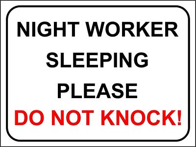 House door sign night worker sleeping please do not knock! | eBay