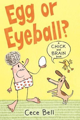 Cece Bell Chick and Brain: Egg or Eyeball? (Poche) Chick and Brain | eBay