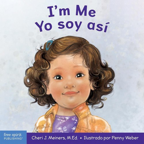 I'm Me / Yo soy as: A Book About Confidence and Self-Worth / Un libro ...