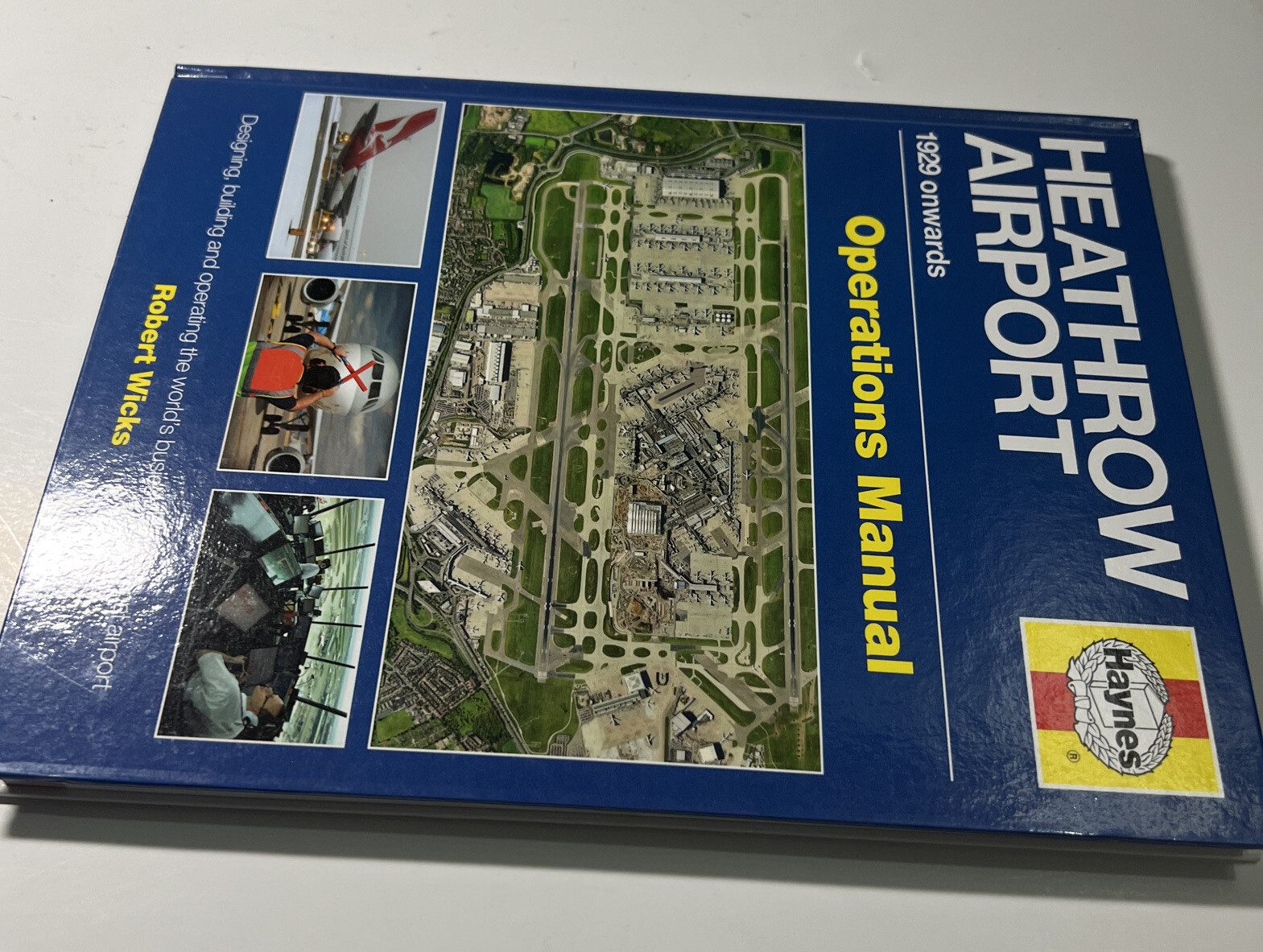 HEATHROW AIRPORT: 1929 ONWARDS (AIRFIELD OPERATIONS By Robert Wicks ...