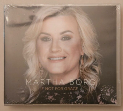 Martha Borg - If Not For Grace (CD 2019) Gospel Music, Mercy Throne ...