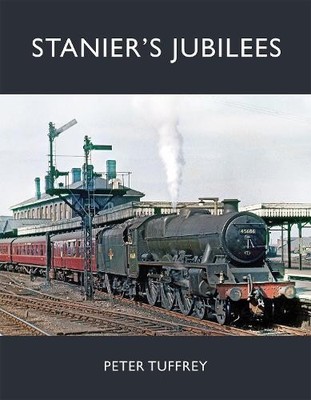 Peter Tuffrey Stanier's Jubilees (Copertina rigida) | eBay
