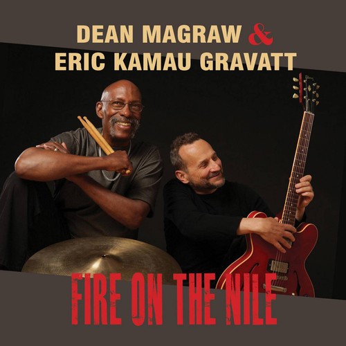 Dean Magraw & Eric Kamau Gravatt Fire On the Nile (CD) Album 33651027324 | eBay