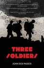 Three Soldiers (Warbler Classics) - Paperback By Dos Passos, John ...