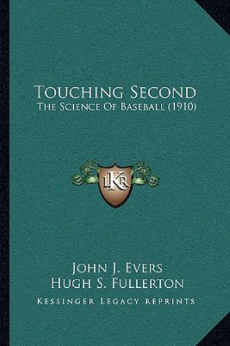 Touching : The Science of Baseball (1910) by John J. Evers and Hugh S ...