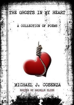 Ghosts in My Heart by Michael J. Cosenza (2014, Trade Paperback) for ...