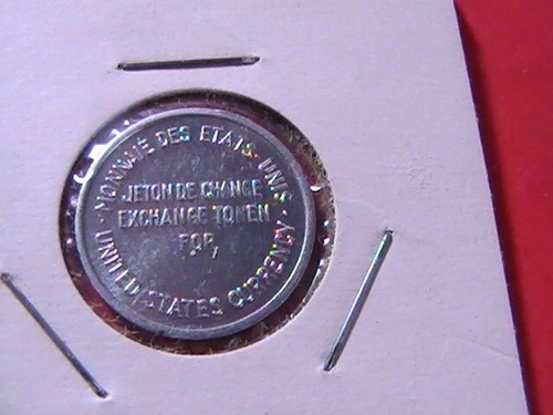 TOKEN EXPO 67 EXCHANGE FOR UNITED STATES CURRENCY MONNAIE DES ETATS ...