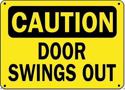 Caution Sign DOOR SWINGS OUT - 10" x 14" OSHA Safety Sign | eBay