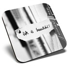 Square Single Coaster bw - Life is Beautiful Quote Positive Reading ...
