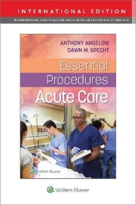 Anthony M. Angelow Essential Procedures: Acute Care (Anello, filo) | eBay