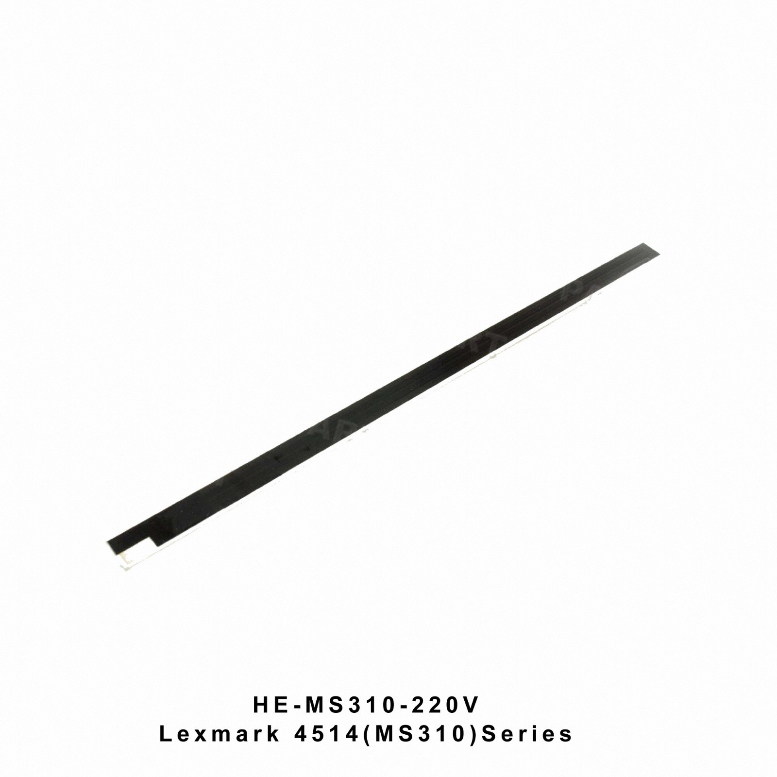 Lexmark 4514 M1140 MS310 Fuser Heating Element (220V) HE-MS310-220V OEM ...