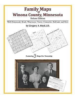 Family Maps of Winona County, Minnesota, Deluxe Edition : With ...