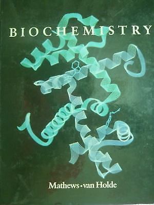 Biochemistry by Kensal E. Van Holde and Christopher K. Mathews (1990 ...
