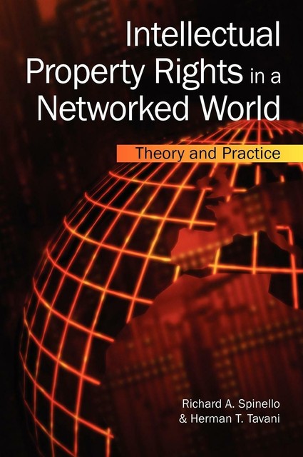 Intellectual Property Rights in A Networked World von Herman T. Tavani ...