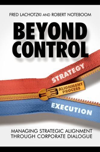 Beyond Control : Managing Strategic Alignment Through Corporate ...
