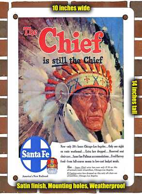 Metal Sign - 1954 The Chief is Still the Chief Santa Fe - 10x14 Inches ...