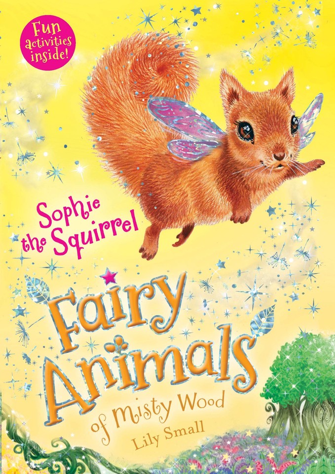 Sophie the Squirrel: Fairy Animals of Misty Wood (Fairy Animals of ...