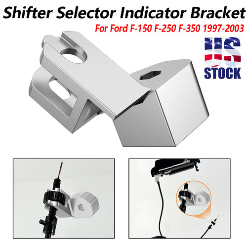 US Gear Shift Shifter Selector Indicator Bracket For Ford F-150 F250 F ...