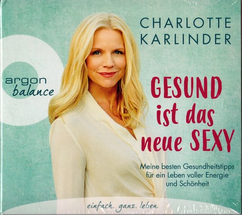 3 CD Hörbuch Gesund ist das neue Sexy - Charlotte Karlinder NEU & OVP ...