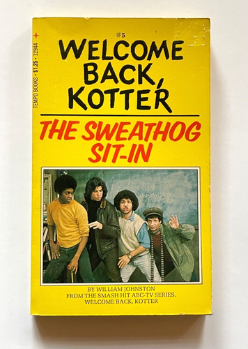WELCOME BACK KOTTER TV SERIES PAPERBACK #5 (1976) SWEATHOG SIT-IN JOHN ...