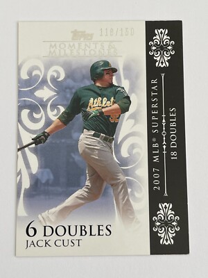 2008 Topps Moments & Milestones Athletics Jack Cust 6 Doubles /150 #88 ...