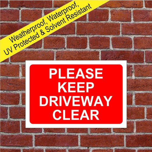 Please keep driveway clear sign 9038 Waterproof Solvent Resistant signs ...
