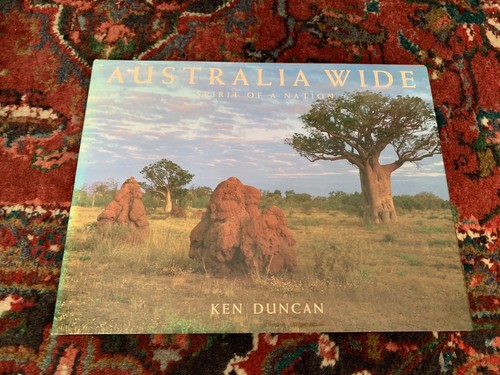 Australia Wide Spirit Of A Nation by KEN DUNCAN Photos Photography ...