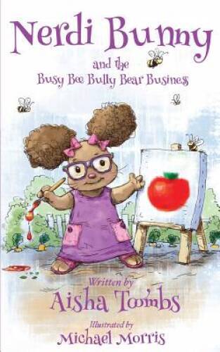 Nerdi Bunny and the Busy Bee Bully Bear Business - Paperback - VERY ...