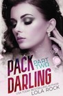 Pack Darling - Part Two by Lola Rock: New 9781955974820| eBay