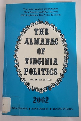 The Almanac of Virginia Politics 2002: The State Senators and Delegates ...
