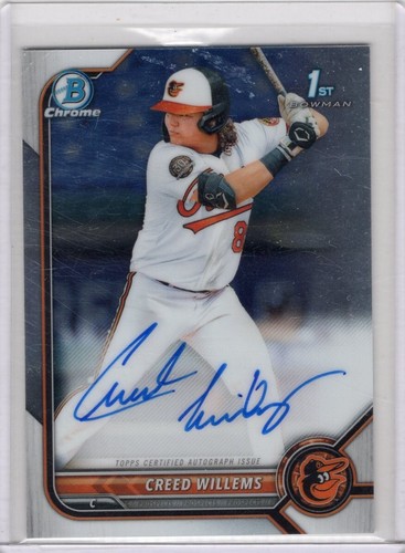 Creed Willems 2022 Bowman Chrome 1st Auto #CPA-CW Baltimore Orioles RC ...