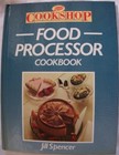 Food Processor Cookbook By Jill Spencer | eBay Australia