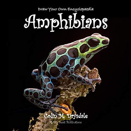Draw Your Own Encyclopaedia Amphibians 9781909832435| eBay