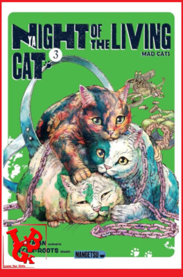 NYAIGHT OF THE LIVING CAT 3 Decembr 2023 Mangetsu manga Bragelonne chat ...