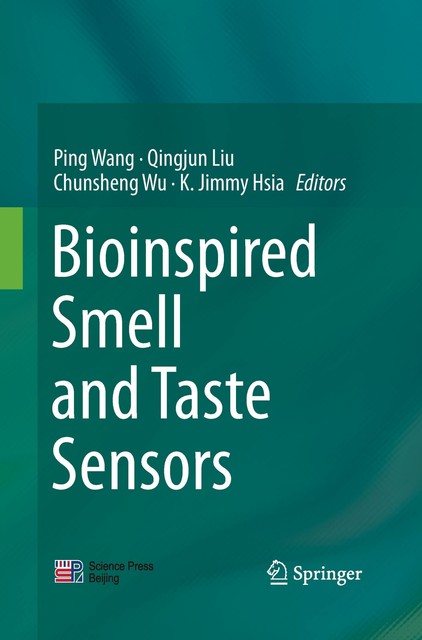 Bioinspired Smell And Taste Sensors von Chunsheng Wu Ping Wang Qingjun ...