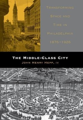 John Henry Hepp, IV The Middle-Class City (Copertina rigida) | eBay