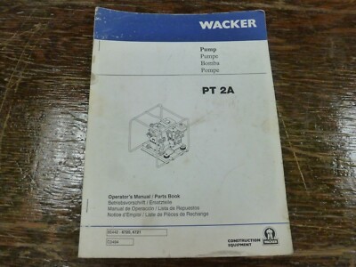 Wacker PT2A Trash Water Pump Parts Catalog & Owner Operator Maintenance ...