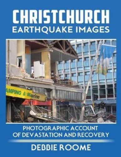 Debbie Roome Christchurch Earthquake Images (Paperback) (US IMPORT ...