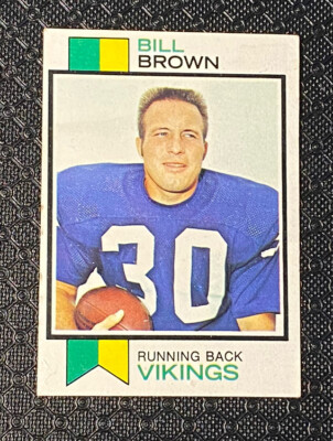 1973 Topps Football Card #474 Bill Brown Minnesota Vikings NFL Champ ...