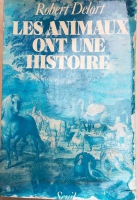 Les animaux ont une histoire | Robert Delort | Etat correct | eBay