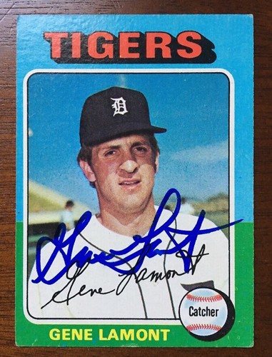 GENE LAMONT 1975 TOPPS AUTOGRAPHED SIGNED AUTO BASEBALL CARD 593 TIGERS ...