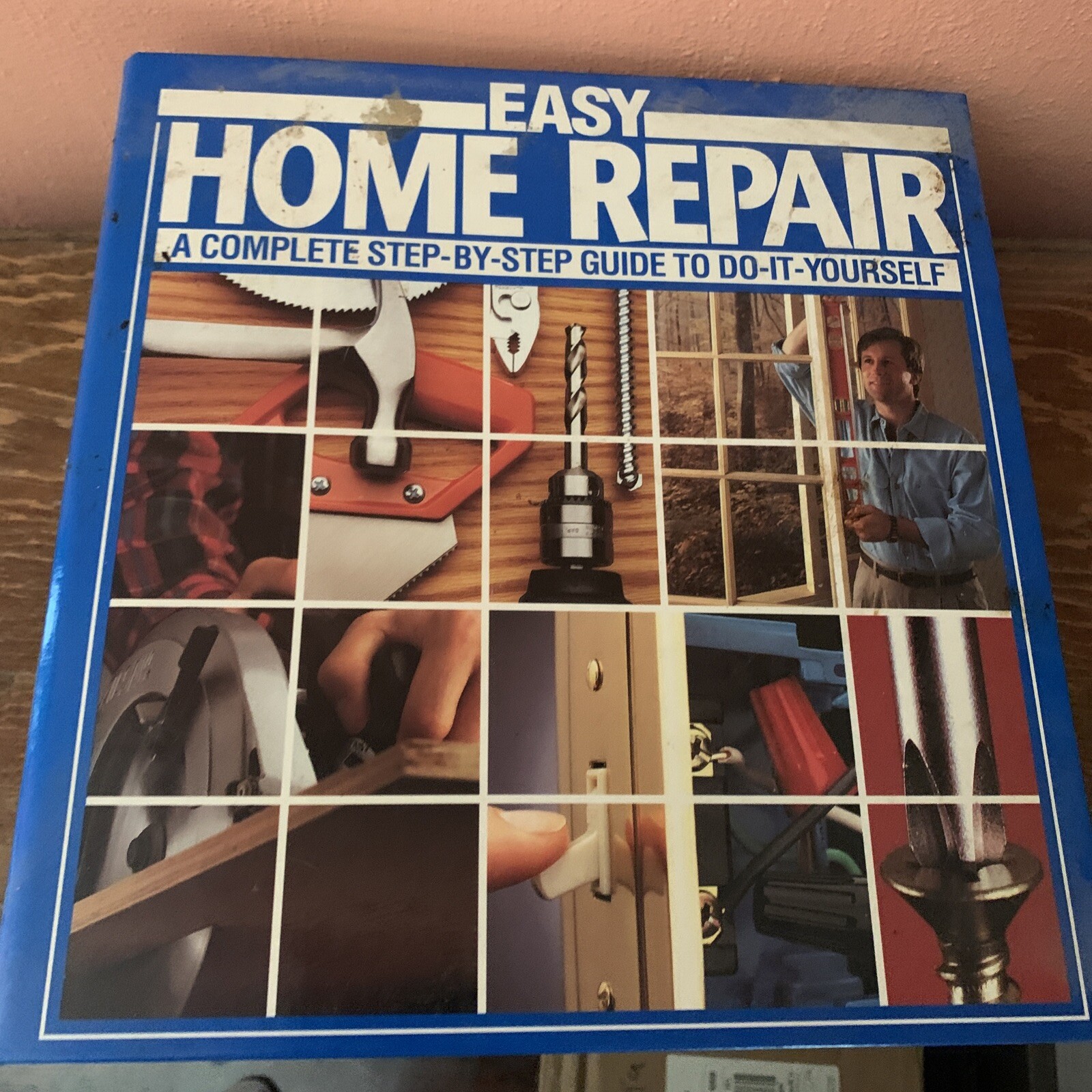 Easy Home Repair Binder A Complete Step-By-Step Guide to Do-It-Yourself ...