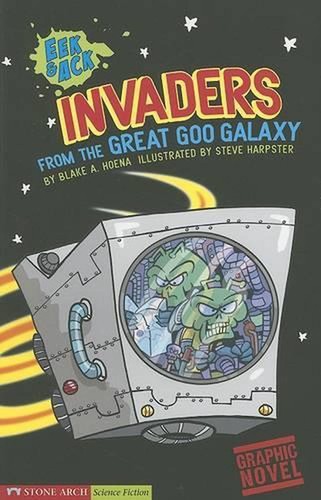 Invaders from the Great Goo Galaxy: EEK & Ack (Graphic Sparks) by Blake ...