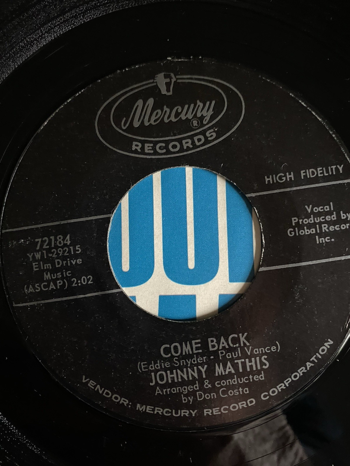 45 rpm Johnny Mathis Your Teenage Dreams/Come Back VG/EX Sounds Great ...