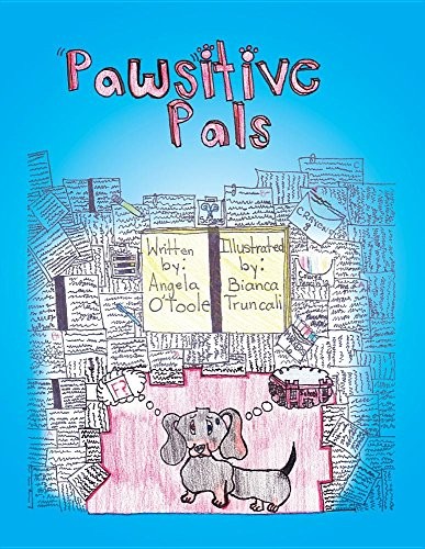 PAWSITIVE PALS By O' Angela Toole **BRAND NEW** 9781546223177| eBay