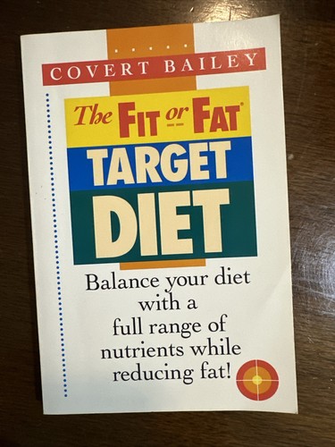 The Fit or Fat Target Diet by Covert Bailey (1989, Trade Paperback) for ...