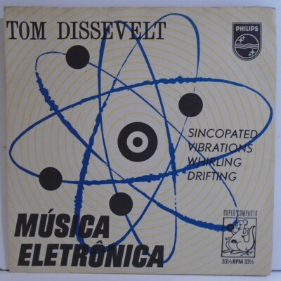 TOM DISSEVELT MUSICA ELETRONICA EXCLUSIVE BRAZIL 1962 4 TRACK EP 7 ...