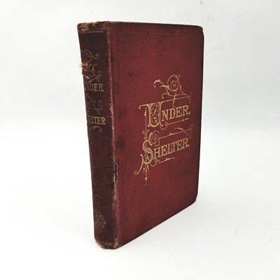 Under Shelter by Annette Lucille Noble - 1876 First Edition | eBay